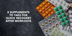 8 Supplements to Take for Quick Recovery After Workouts – MMA Life